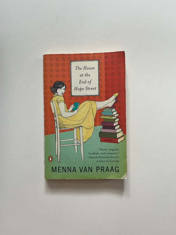 The House at the End of Hope Street by Menna Van Praag - Ten Dollar Books