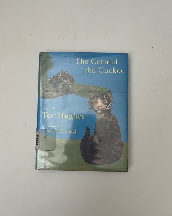 The Cat and the Cuckoo by Ted Hughes - Ten Dollar Books