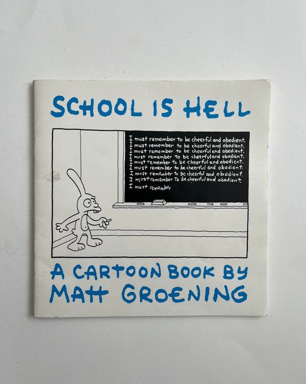 School is Hell by Matt Groening - Ten Dollar Books