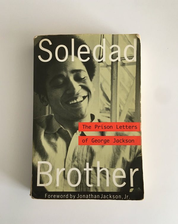 Soledad Brother: The Prison Letters of George Jackson - Ten Dollar Books