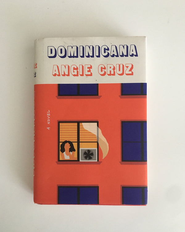 Dominicana by Angie Cruz - Ten Dollar Books