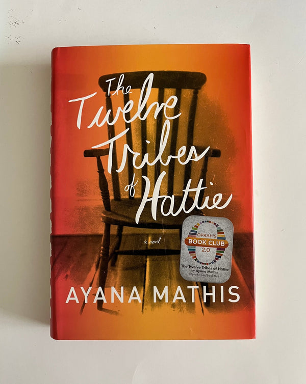 The Twelve Tribes of Hattie by Ayana Mathis - Ten Dollar Books