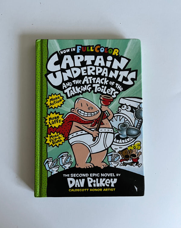 Captain Underpants and the Attack of the Talking Toilets by Dav Pilkey ...